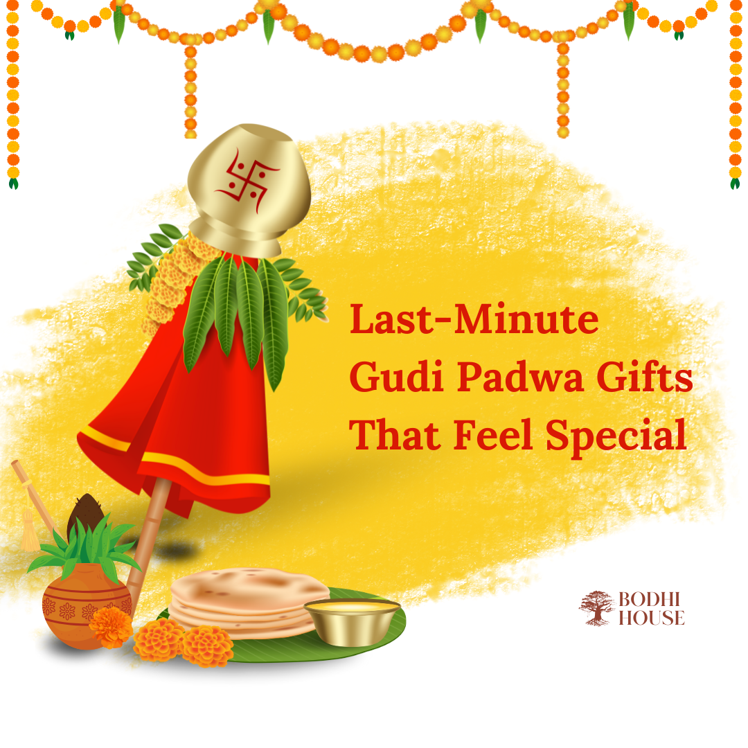 Last-Minute Gudi Padwa Gifts That Feel Special – Bodhi House